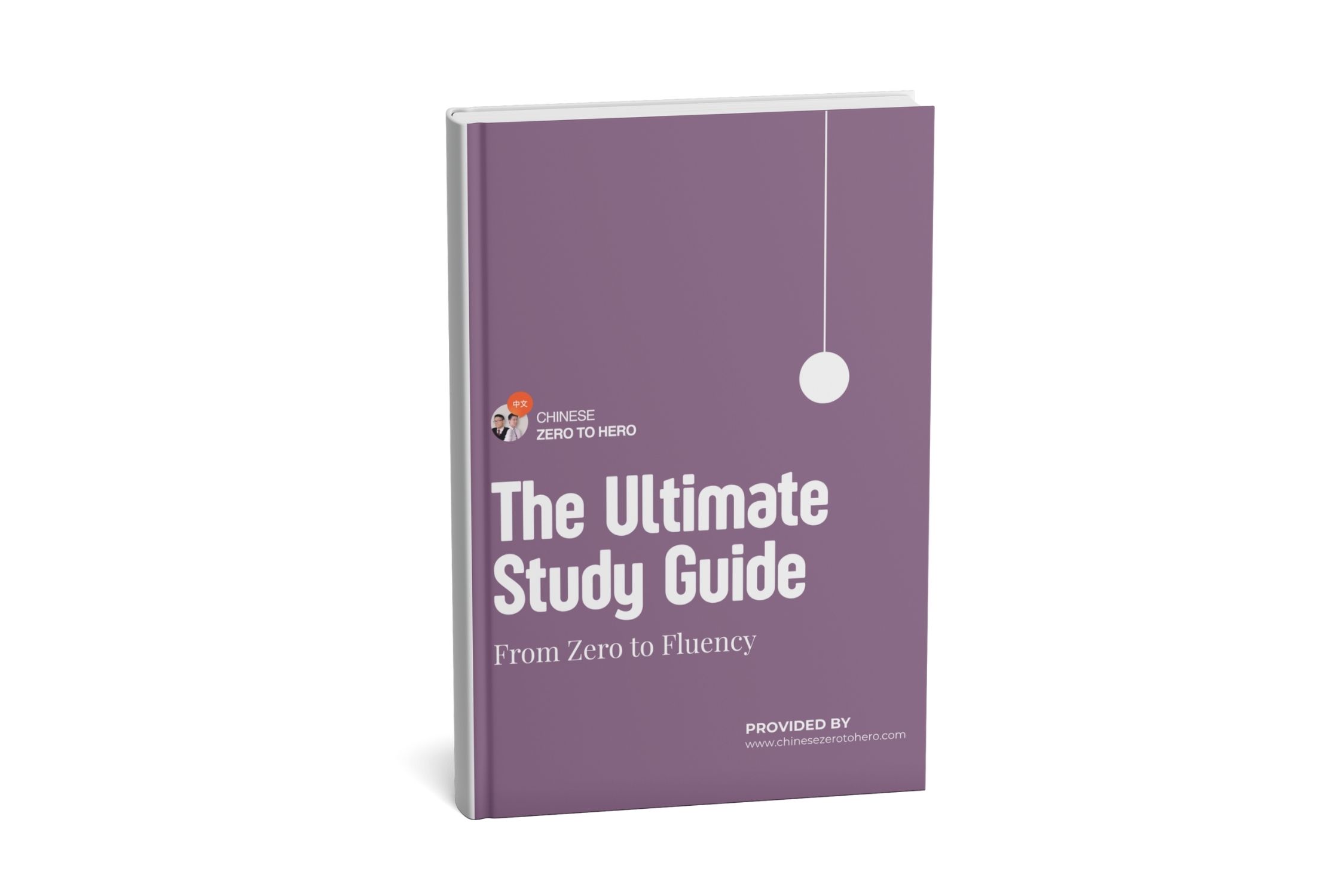 The Ultimate Study Guide - Zero To Fluency - Chinese Zero To Hero
